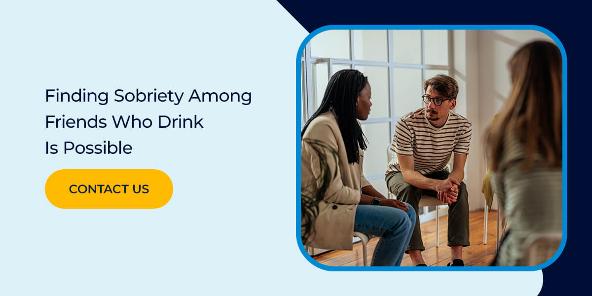 Maintaining Sobriety around Friends who Consume Alcohol
