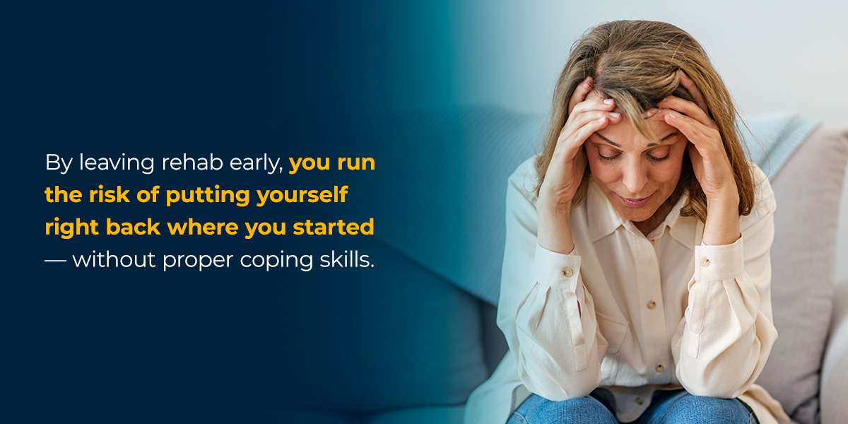 Can You Leave Rehab Before Your Program is Done?